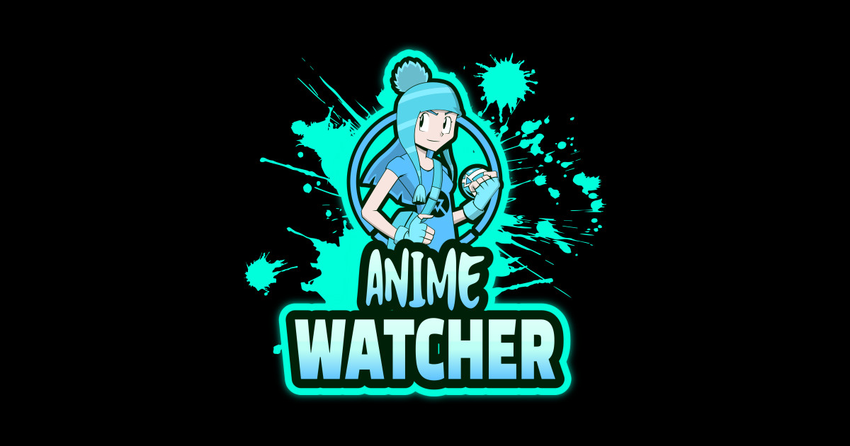 Anime Watcher - Anime - Sticker | TeePublic