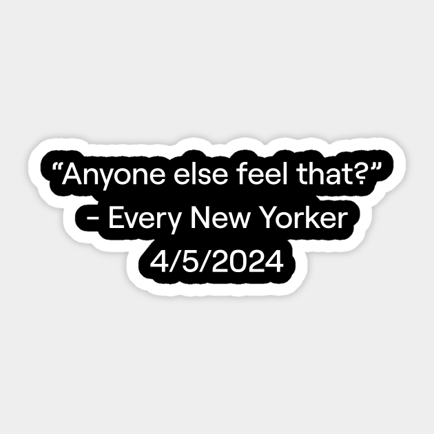 Earthquake 2024 - Earthquake - Sticker | TeePublic