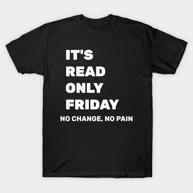 It's Read Only Friday - Sysadmin - T-Shirt | TeePublic