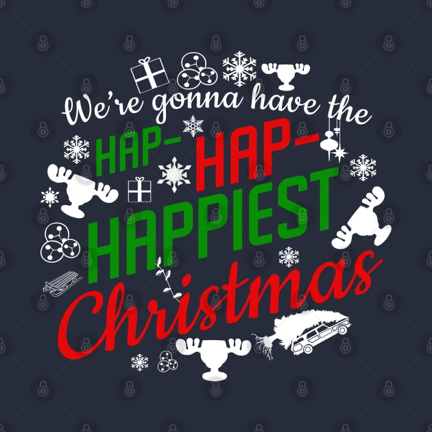 Griswold Hap- Hap- Happiest - Christmas Vacation - T-Shirt | TeePublic