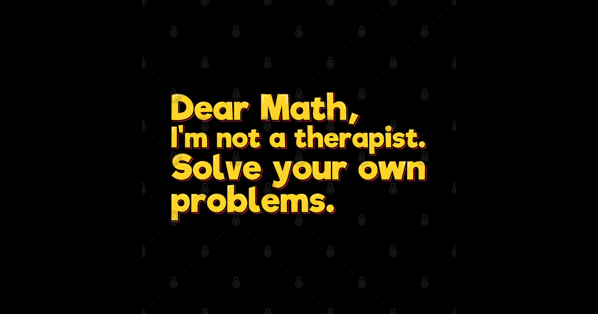Funny Math Joke, Solve Your Own Problems - Funny Math Joke - Magnet ...