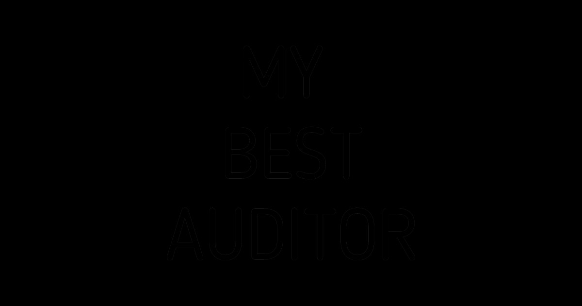 My best auditor - My Best Auditor - Sticker | TeePublic