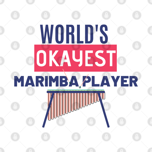 Marimba Player - Marimba - T-Shirt | TeePublic
