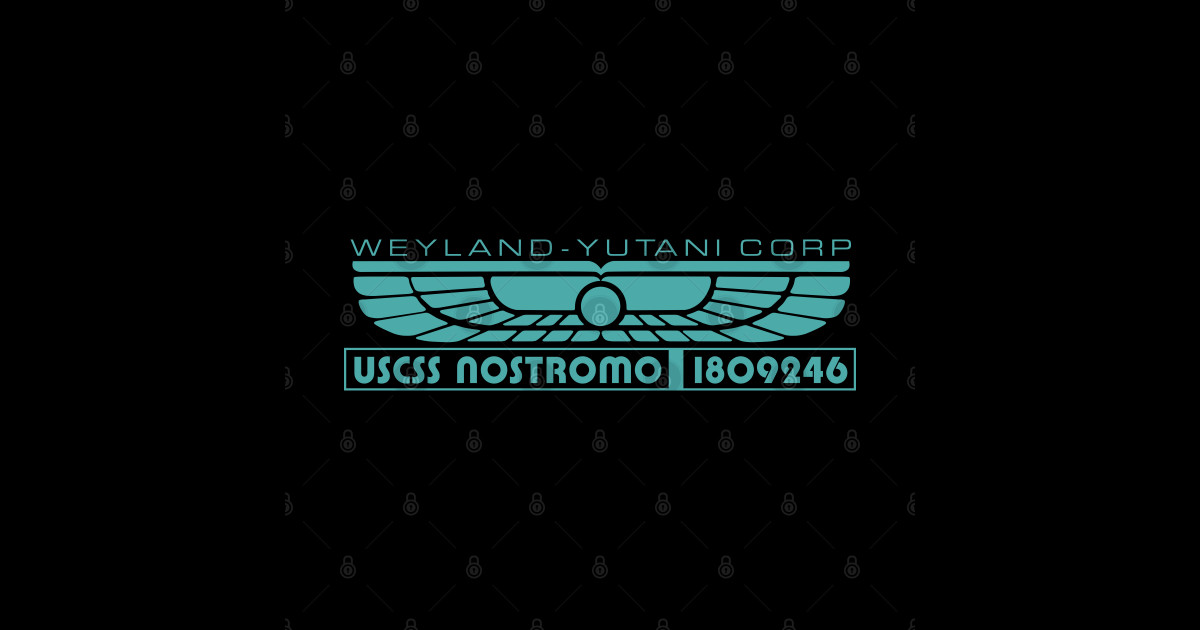 Weyland-Yutani Corp Standard - Alien - Posters and Art Prints | TeePublic