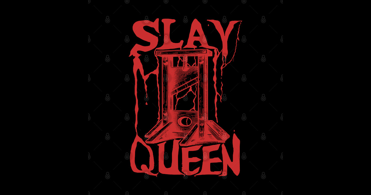 Slay Queen - Guillotine Meme - Slay Queen - Sticker | TeePublic