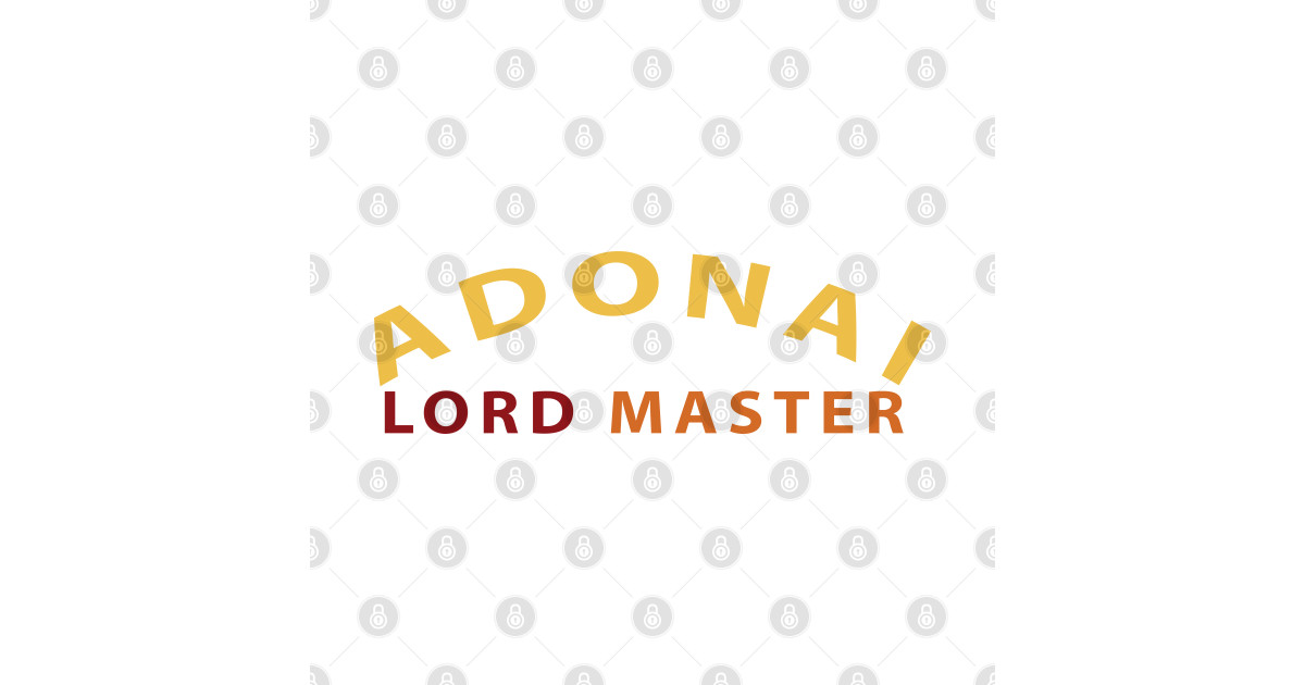 Adonai Lord Master Inspirational Christian - Jesus Name - T-Shirt ...
