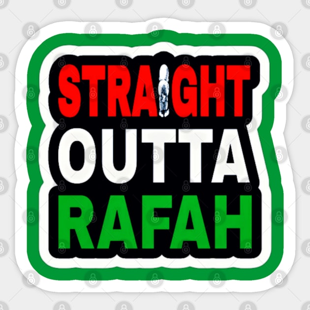 Straight Outta Rafah - Sticker - Back - Straight Outta Palestine ...