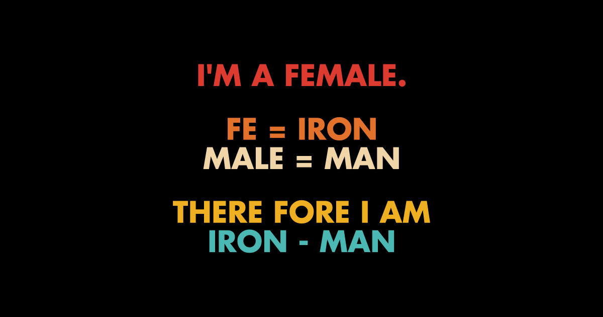 I'm A Female Fe = Iron Male = Man Z - Female - Magnet | TeePublic
