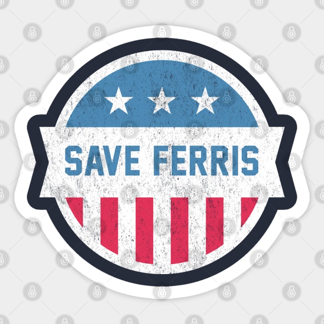 Save Ferris vintage design - Save Ferris - Sticker | TeePublic