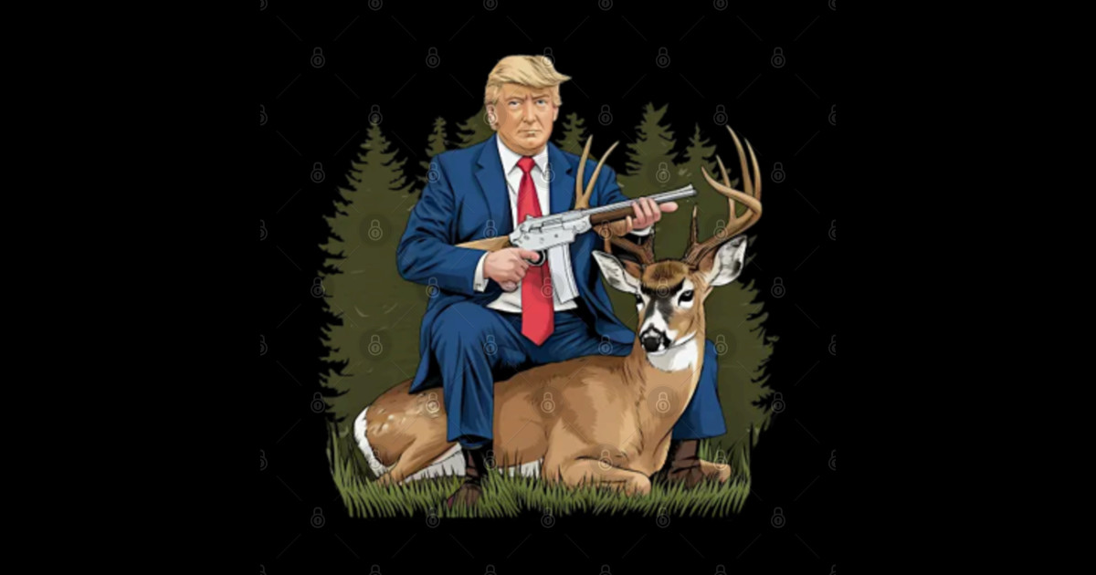 Retro Trump Hunting Deer Funny Trump 2025 - Retro Trump Hunting Deer ...
