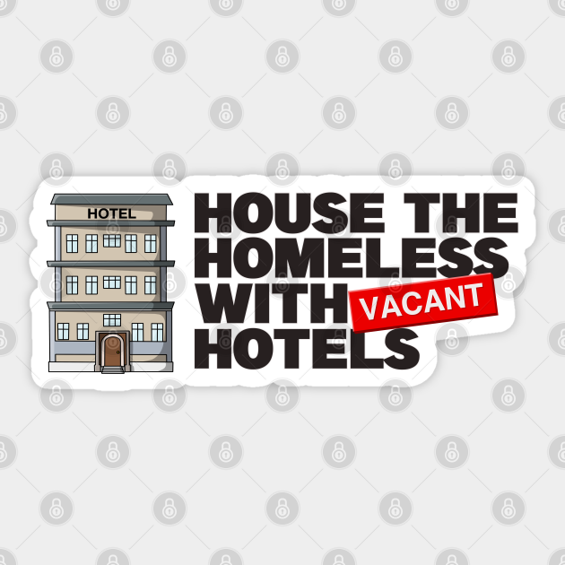 House The Homeless With Vacant Hotels - Homelessness - Homeless ...