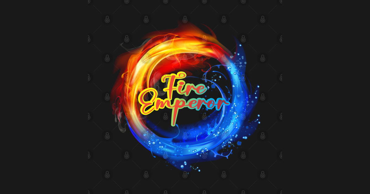 Fire Emperor Typography - Emperor - T-Shirt | TeePublic