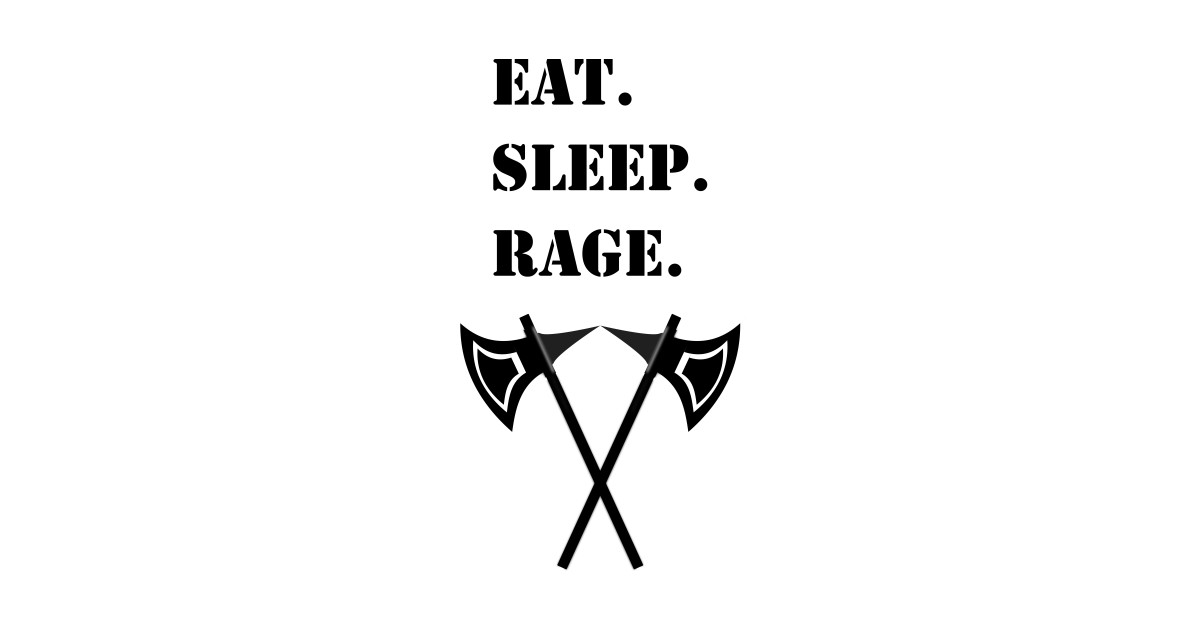 Eat Sleep Rage Barbarian 5E Meme RPG Class - Barbarian Pathfinder ...