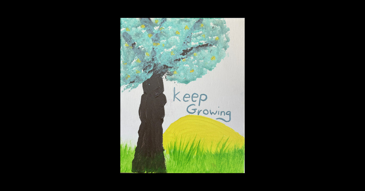 Keep growing - Positive Quote - Sticker | TeePublic