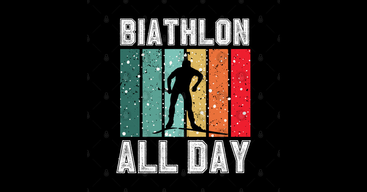 Biathlon All Day - Biathlon - Sticker | TeePublic