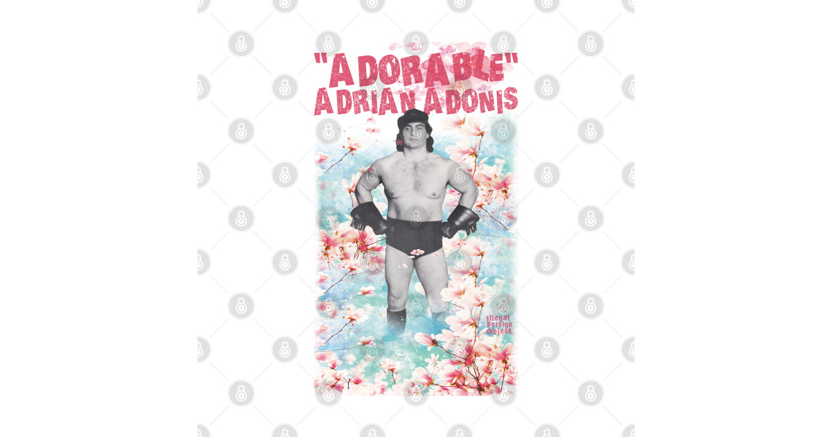 "Adorable" Adrian Adonis - Pro Wrestling - T-Shirt | TeePublic