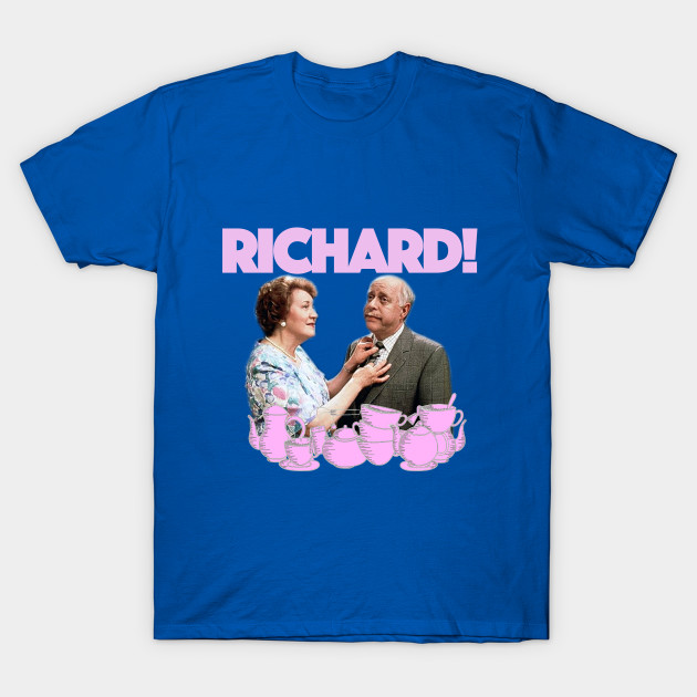 Richard Bucket! - Keeping Up Appearances - T-Shirt | TeePublic