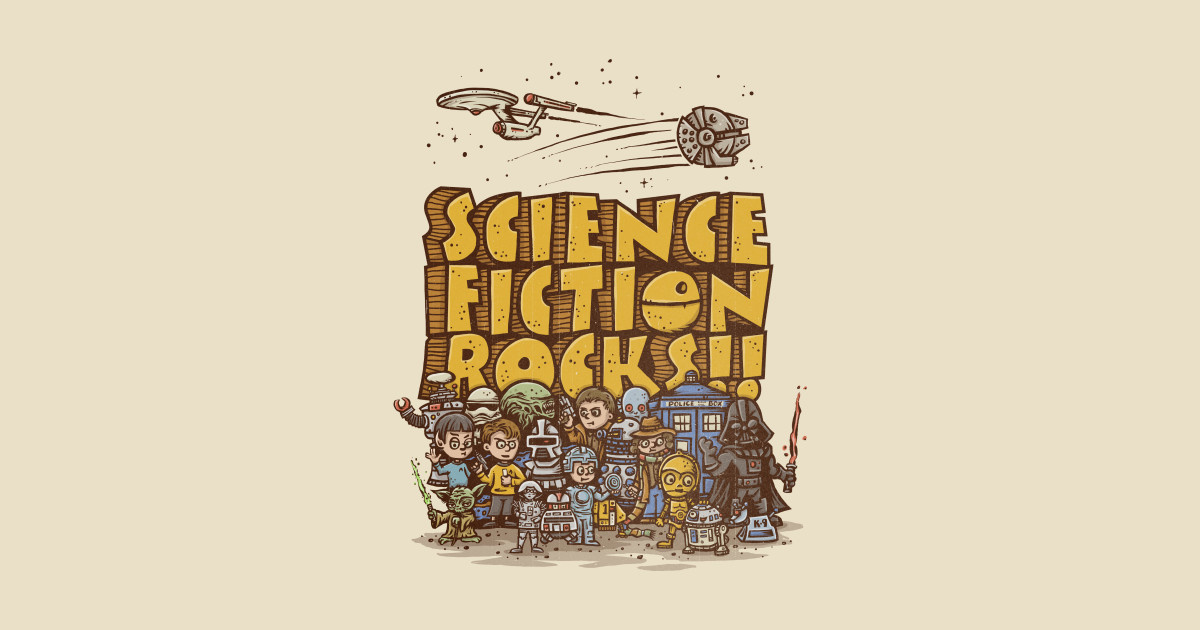 Science Fiction Rocks - Science Fiction - T-Shirt | TeePublic