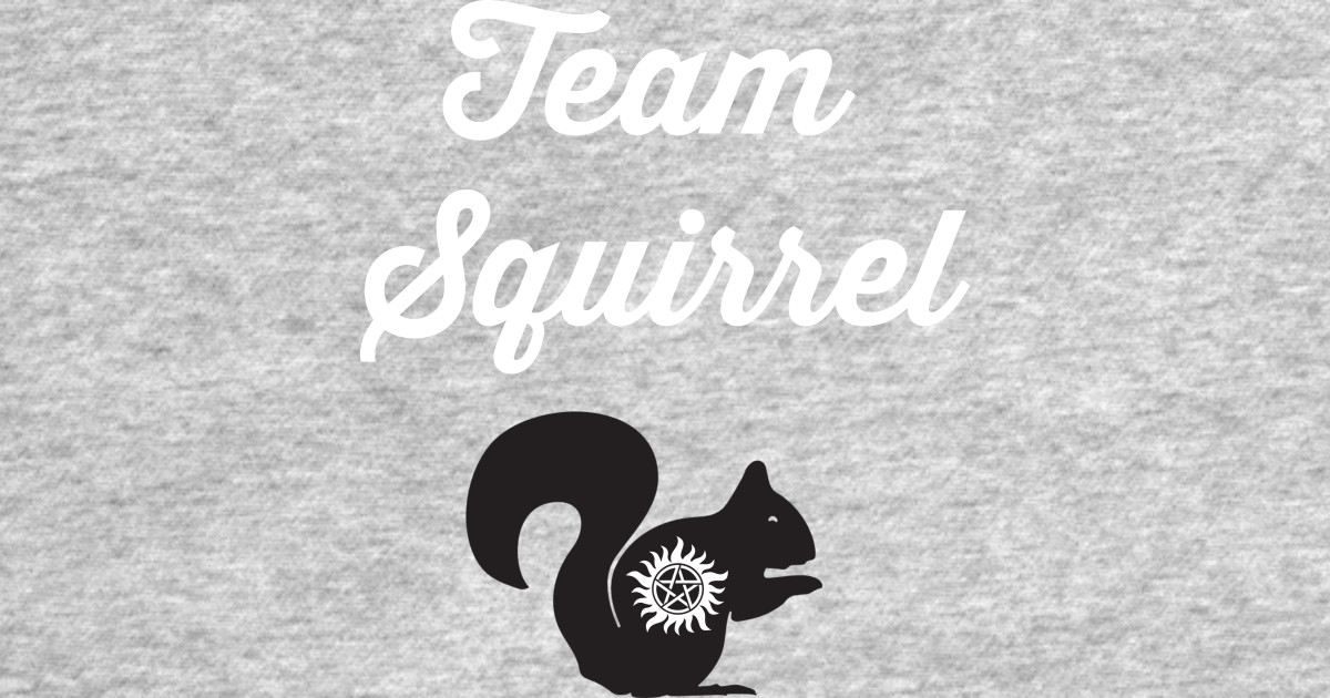 Team Squirrel! - Spn - Hoodie | TeePublic