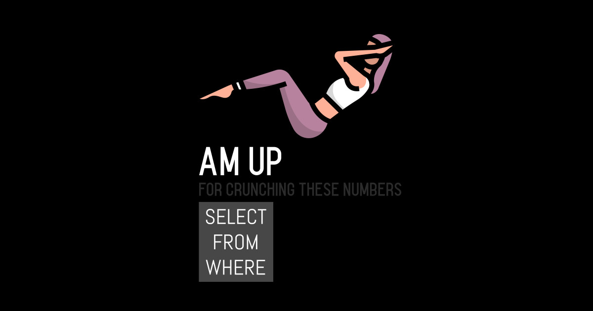 Am Up for Crunching These Numbers - Data - Sticker | TeePublic