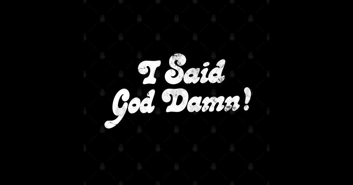 I Said God Damn! Movie Quote Design - Quentin Tarantino - Sticker ...