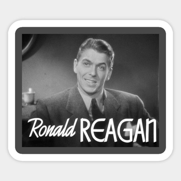Ronald Reagan in Dark Victory - Ronald Reagan - Sticker | TeePublic