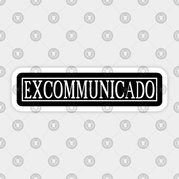 excommunicado - John Wick Parabellum - Sticker | TeePublic