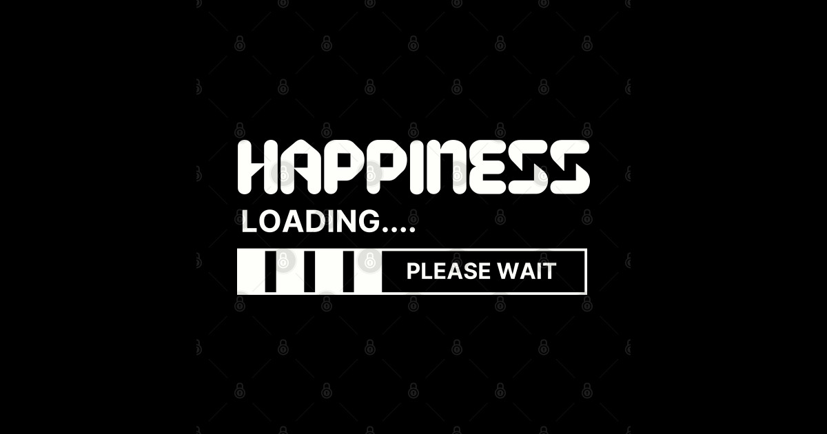 Happiness Loading Please Wait - Happiness Loading Please Wait - Sticker ...