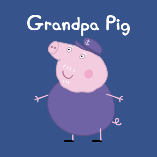 Grandpa Pig - Grandpa Pig - T-Shirt | TeePublic