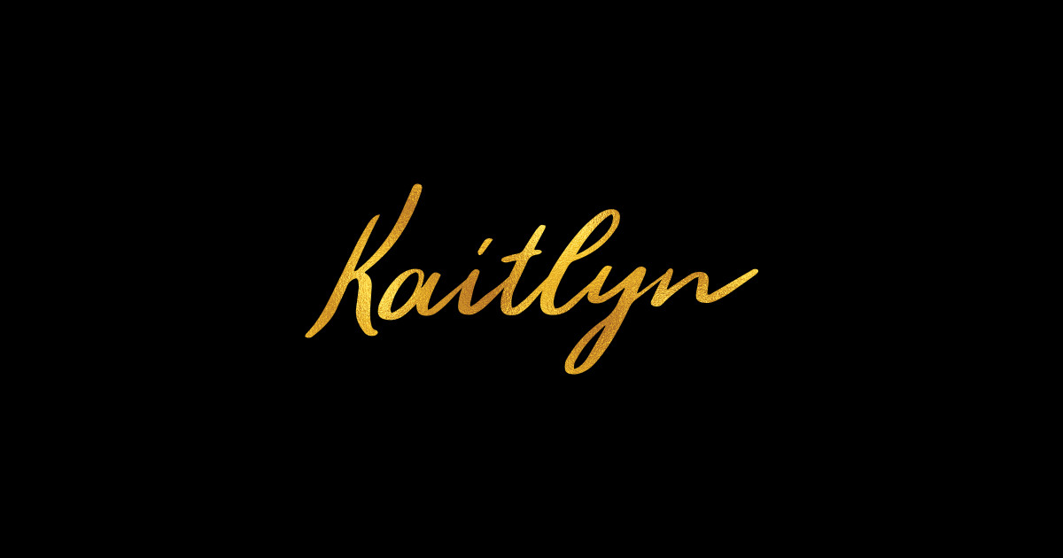 Kaitlyn Name Hand Lettering in Faux Gold Letters - Kaitlyn - Sticker ...