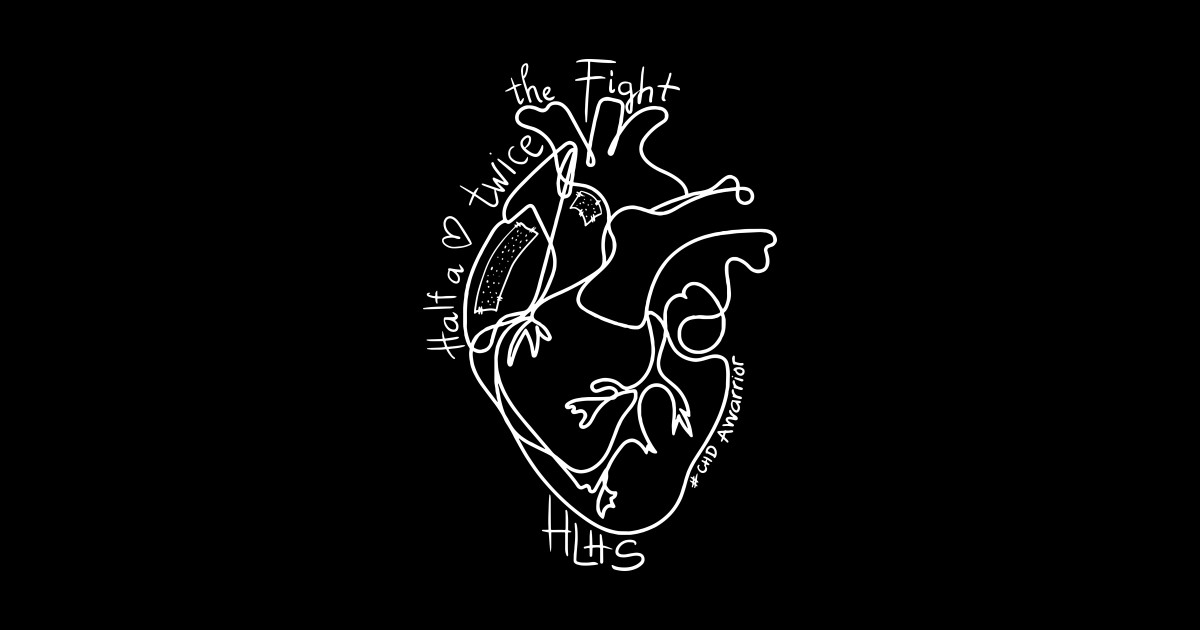 Half a Heart, Twice the Fight - HLHS CHD Warrior - Chd - Sticker ...