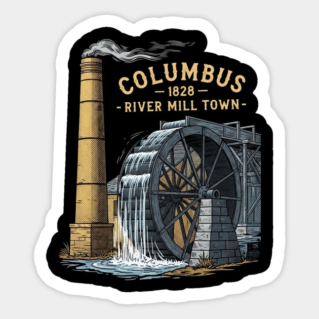 Columbus River Mill Town 1828 - Columbus River Mill Town 1828 - Sticker ...