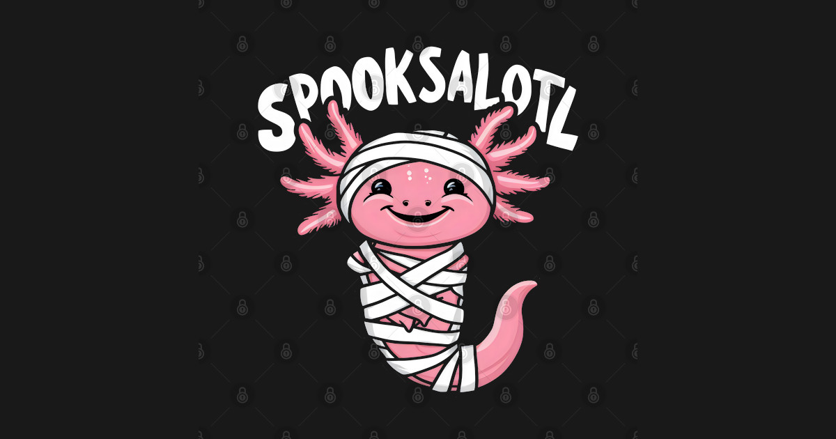 Halloween Axolotl Spooksalotl Funny Axolotl - Halloween Axolotl - T ...
