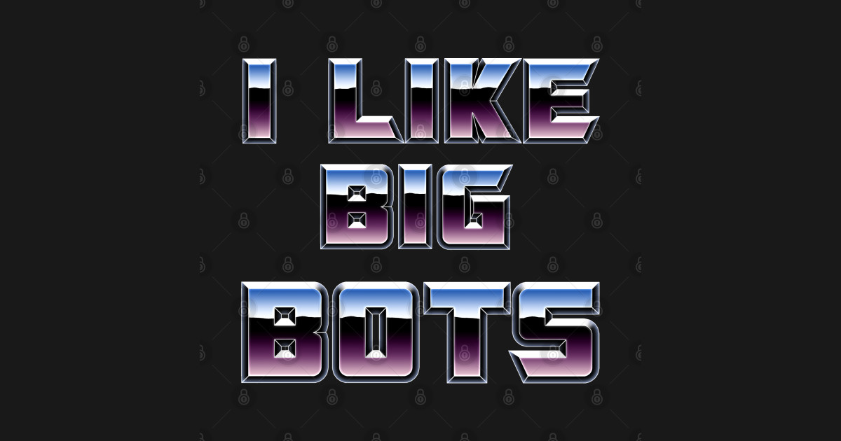 Transformers: I Like Big Bots - Transformers - T-Shirt | TeePublic