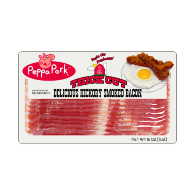 Peppa Pork Bacon - Peppa Pig Bacon - T-Shirt | TeePublic