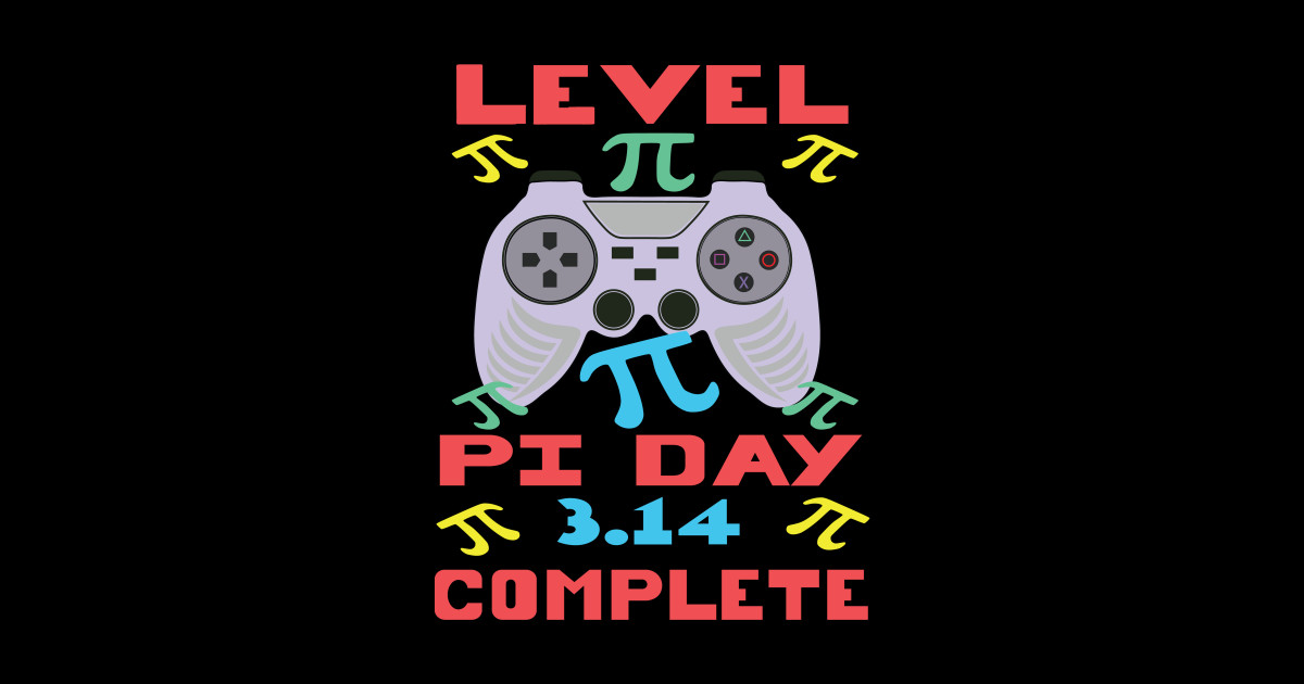 Level complete Pi day Funny Math Coach Teacher Pi day - Level Complete ...