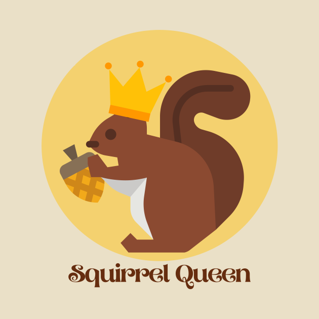 Squirrel Queen - Squirrels - T-Shirt | TeePublic