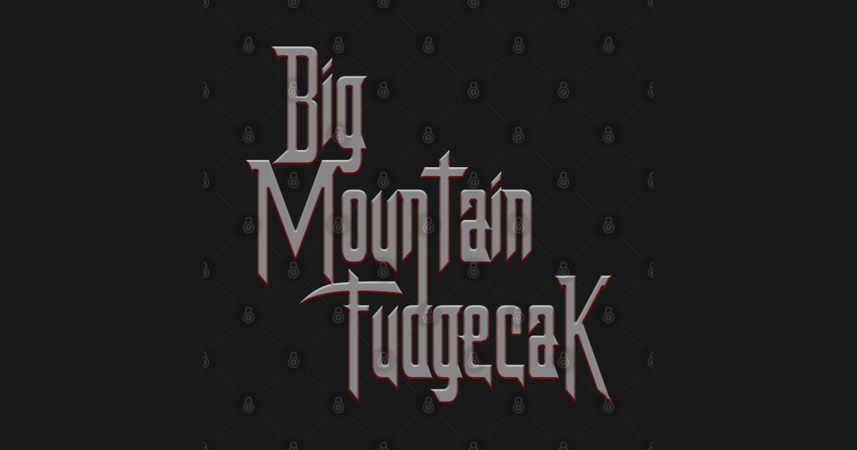 The Best Band Arlen, Texas Could Find: BIG MOUNTAIN FUDGECAK! - King Of ...