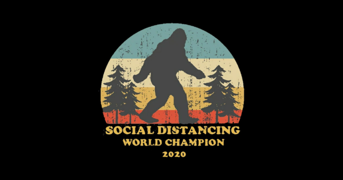Bigfoot Social Distance World Champion - Social Distancing - Posters ...