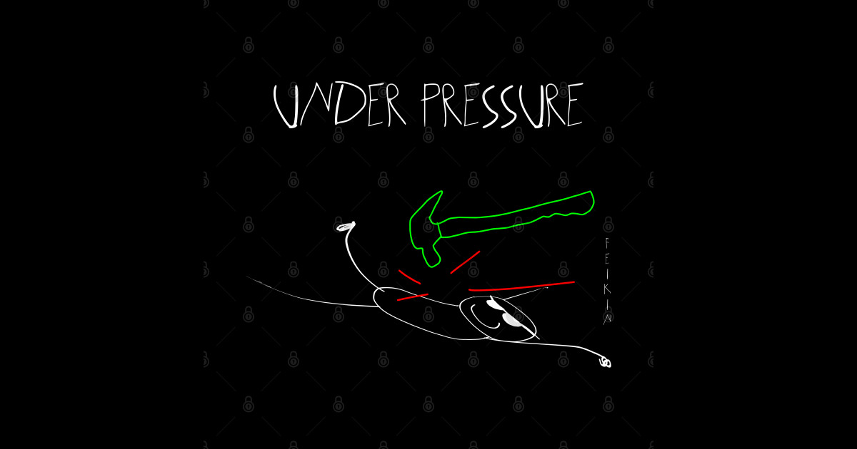 Under Pressure - Feikin - Sticker | TeePublic