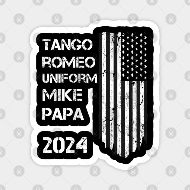TRUMP 2024 - PHONETIC ALPHABET AND FLAG - Trump 2024 - Magnet | TeePublic
