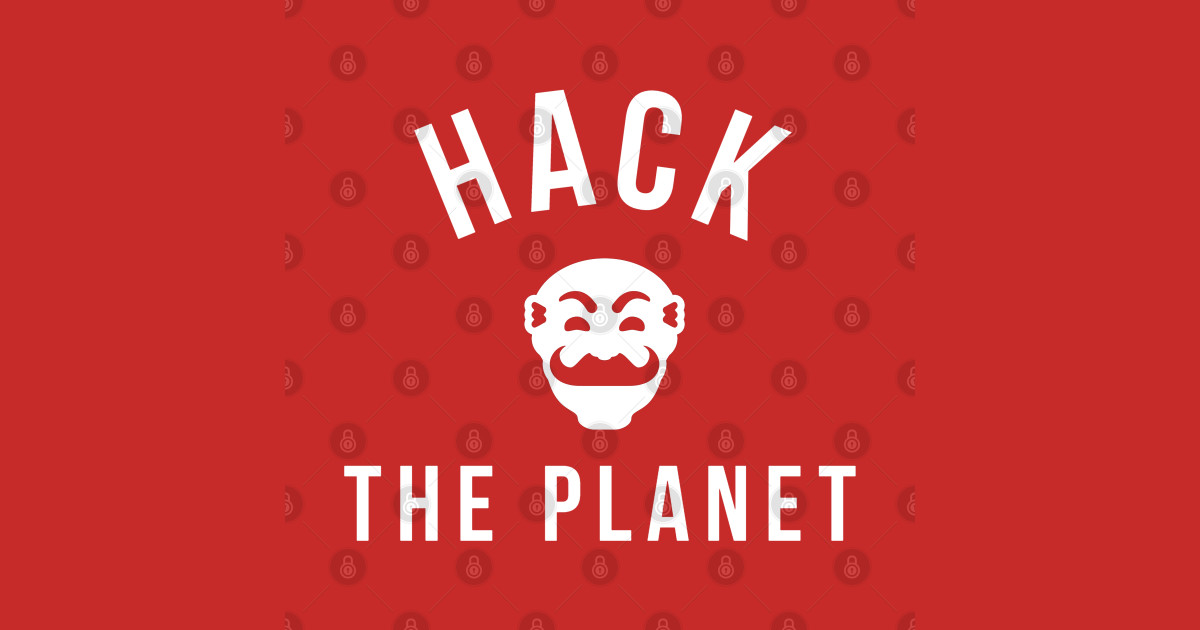 Hack The Planet - Hack - T-Shirt | TeePublic