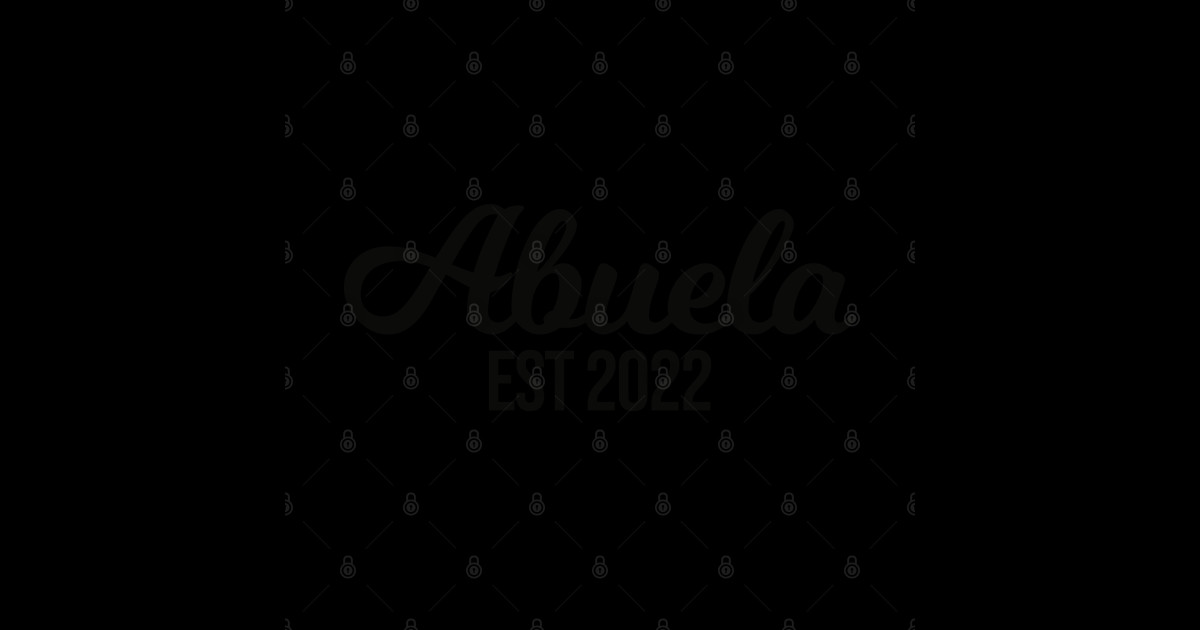 Abuela est 2022 - Abuela Grandma - Sticker | TeePublic
