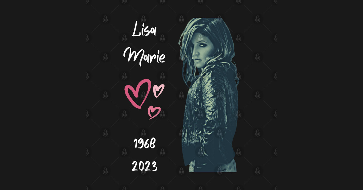 Lisa Marie Presley R.I.P 1968- 2023 t shirt, coffee mug, hoodie, phone case, apparel T-Shirt ...
