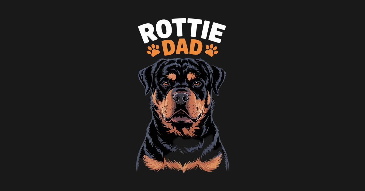 Rottie Dad Rottweiler Dog - Rottie Dad Rottweiler Dog - T-Shirt | TeePublic