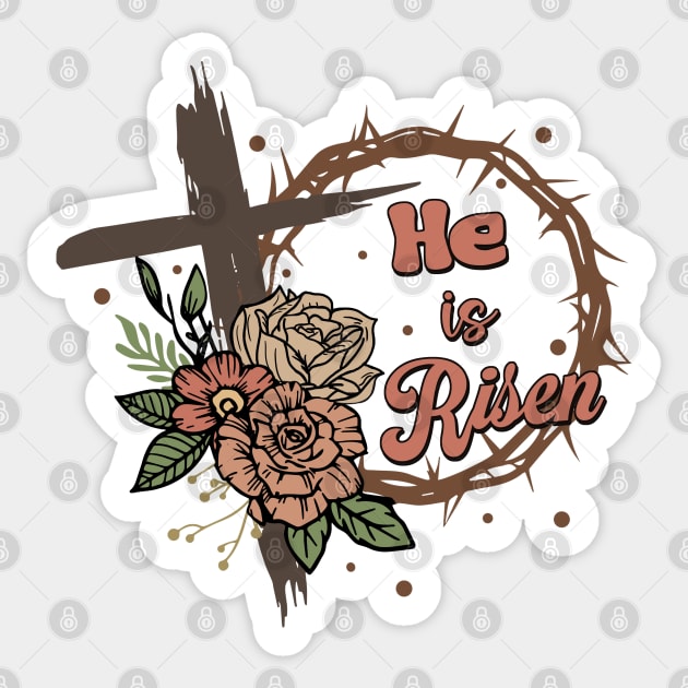 He is Risen! - Cross - Sticker | TeePublic