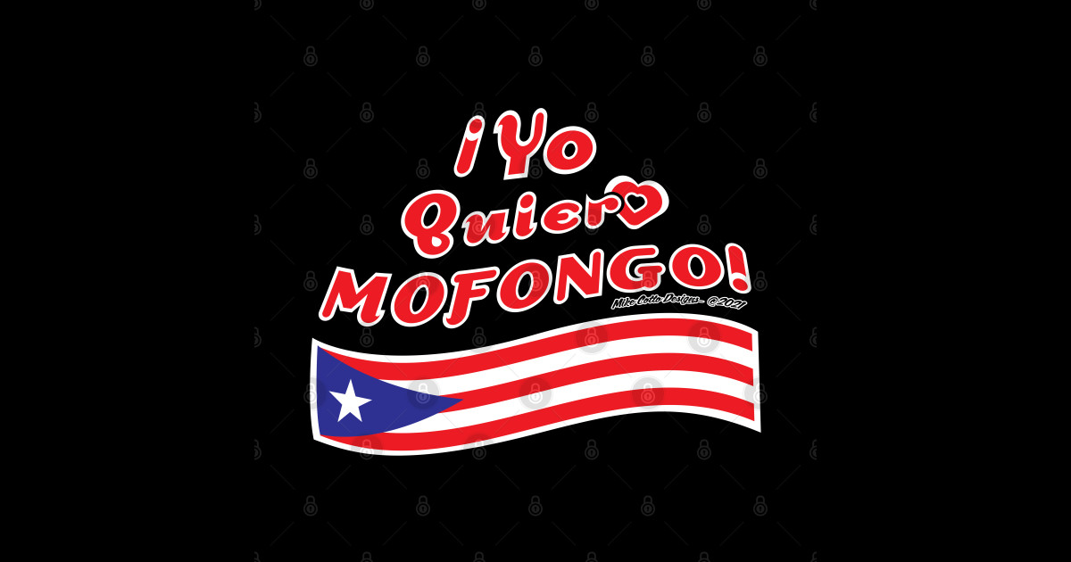 ¡Yo Quiero Mofongo! with Flag - Mofongo - Sticker | TeePublic
