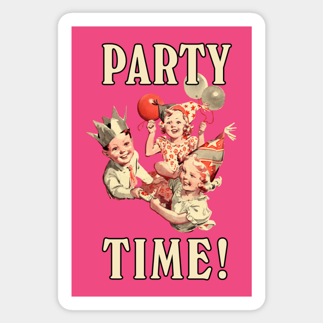 Children's Party Time - Childrens Party Time - Sticker | TeePublic