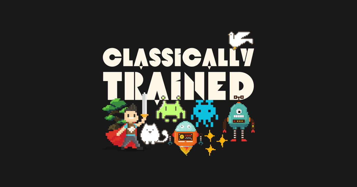 Classically Trained 8-bit Gamer - 8 Bit Gamer - T-Shirt | TeePublic