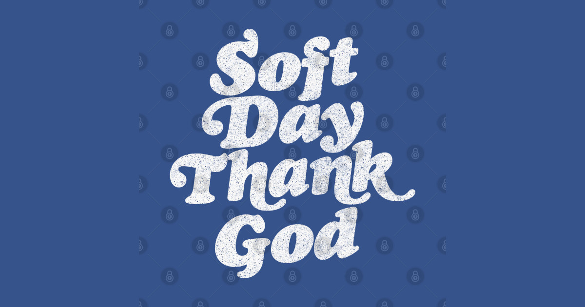 Soft Day, Thank God / Retro Irish Phrase Design - Irish Gifts For Women ...